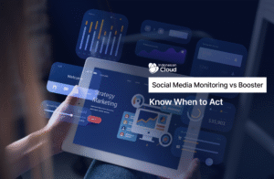 Social Media Monitoring vs Booster: Know When to Act